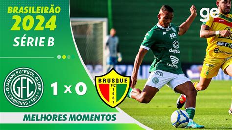 GUARANI 1 X 0 BRUSQUE MELHORES MOMENTOS 18ª RODADA BRASILEIRÃO