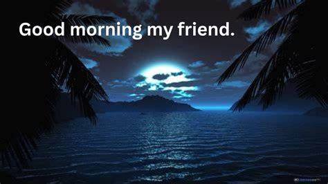 Good Morning Messages To My Friend YouTube