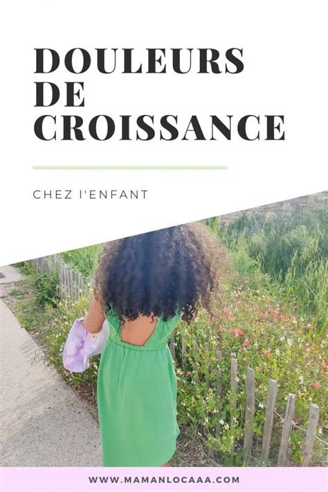 Les Douleurs De Croissance Chez L Enfant Artofit