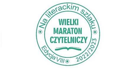 Wielki Maraton Czytelniczy Na Literackim Szlaku W Roku Szkolnym 2022