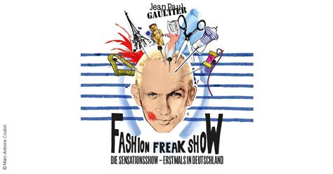 Jean Paul Gaultiers Fashion Freak Show Vom 20 Bis 27 Juli 2023 In Der