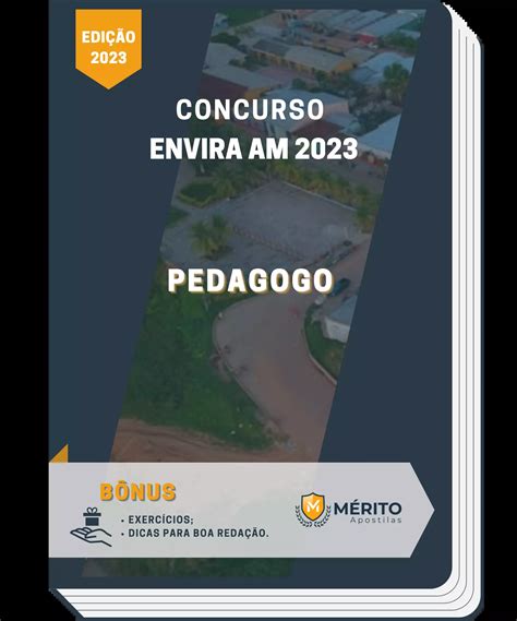 Apostila Pedagogo Concurso Envira AM 2023 Mérito Apostilas