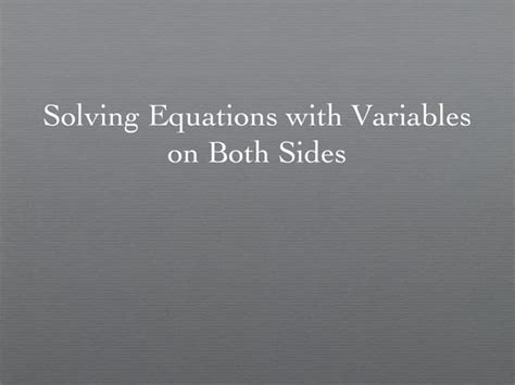 solving equations variable both sides ppt