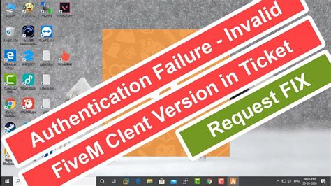 Authentication Failure Invalid Fivem Client Version In Ticket Request