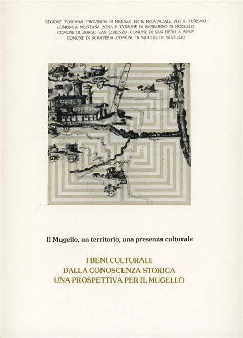 Il Filo Il Portale Della Cultura Del Mugello I Beni Culturali