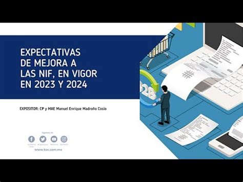 Expectativas de mejora a las NIF en vigor en 2023 y 2024 reseña
