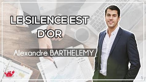 Le Silence Est D Or Et La Parole D Argent YouTube