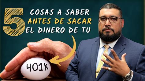 Cosas Que Tienes Que Saber Antes De Sacar Tu Dinero De Tu K Youtube