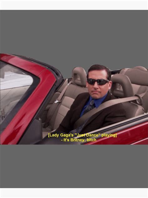 Michael Scott Its Britney Bitch The Office Poster For Sale By