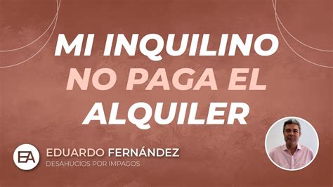 Qué hacer si el inquilino no paga el alquiler Expert Abogados