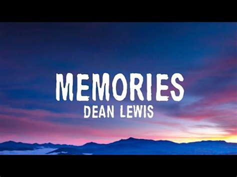 Dean Lewis Memories Lyrics Youtube