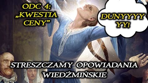 Wied Min Opowiadanie Kwestia Ceny Streszczenie Witcher Elementy