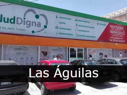 Salud Digna en Las Águilas Sucursales