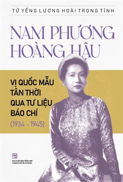 Sách Nam Phương Hoàng Hậu Vị Quốc Mẫu Tân Thời Qua Tư Liệu Báo Chí