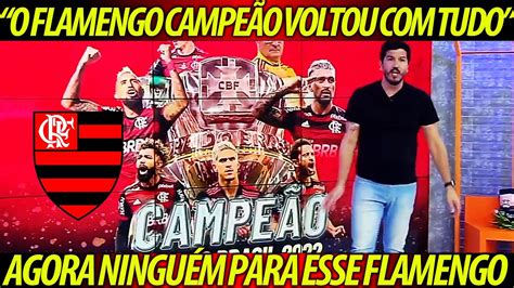 O FLAMENGO CAMPEÃO VOLTOU AGORA NINGUÉM PARA O FLAMENGO IMPRENSA