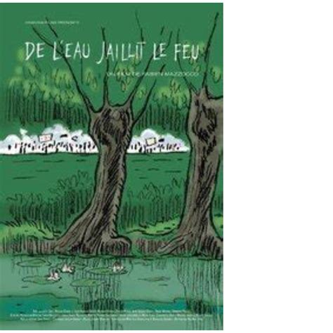 Ciné débat De l eau jaillit le feu Eau et Rivières de Bretagne