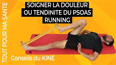 Douleur du psoas en course à pied exercices étirements et conseils