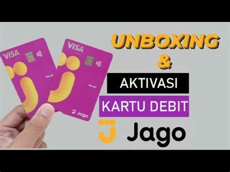 Aktivasi Dan Unboxing Fisik Kartu Debit Bank Jago Gampang Banget