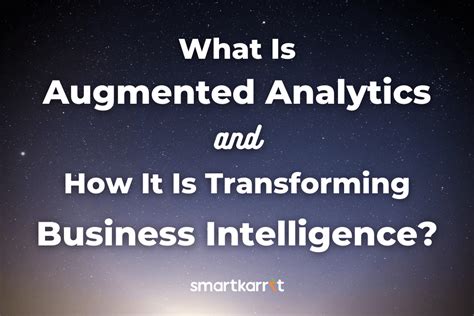 What Is Augmented Analytics And How It Is Transforming Business