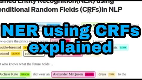 named entity recognition ner using conditional random fields crfs explained with example