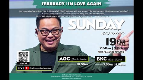 PS LUKAS KUSUMA Ibadah Raya PERTAMA Minggu 19 February 2023 Jam 07