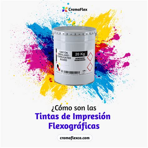 Cómo son las tintas de impresión flexográfica Cromaflexca