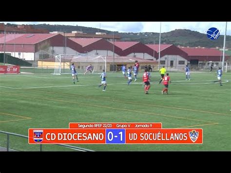 Resumen CD Diocesano UD Socuéllanos 2ª RFEF Gr 5 22 23 YouTube