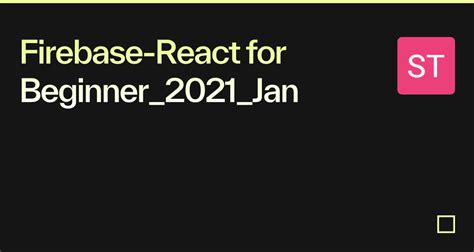 Firebase React For Beginner Jan Codesandbox