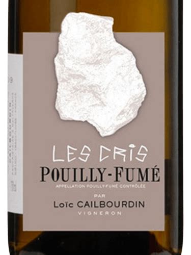 Domaine A Cailbourdin Les Cris Pouilly Fumé Vivino US