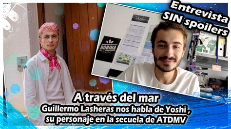 A través del mar Guillermo Lasheras nos habla de Yoshi su personaje