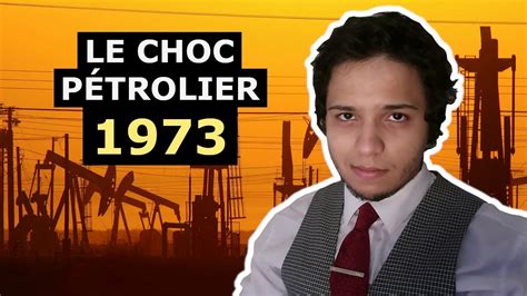 Le Premier Choc Pétrolier de 1973 YouTube