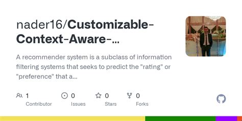 github nader16 customizable context aware recommender system a recommender system is a