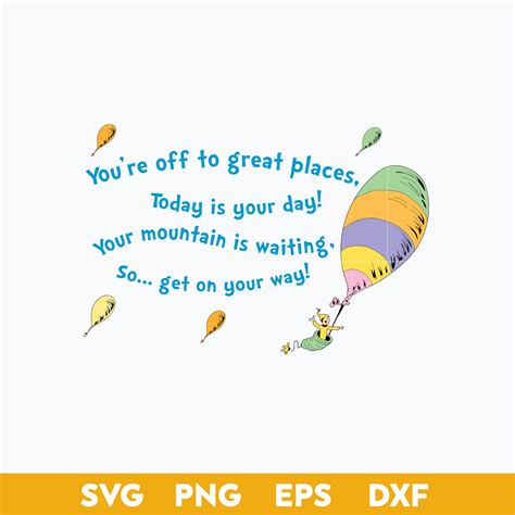 Dr Seuss You Re Off To Great Places Svg Dr Seuss Quotes Svg Inspire