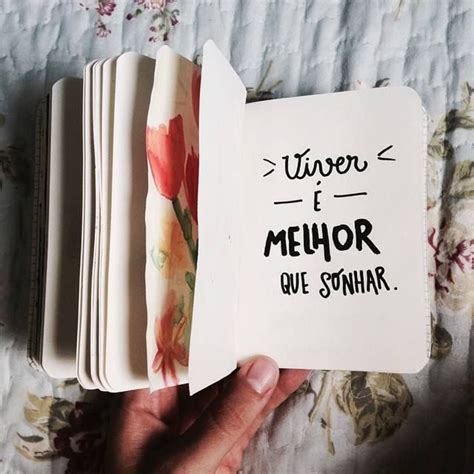 Viver é melhor que sonhar Sweet Quotes Good Thoughts Lyrics Messages