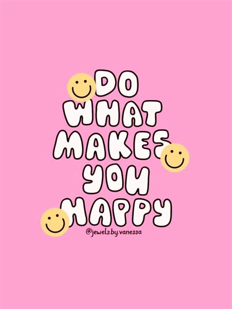 Preppy Do What Make You Happy Wallpaper Cave