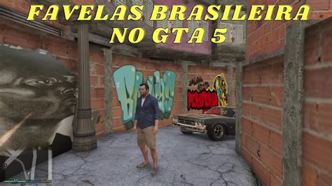 FAVELAS BRASILEIRA NO GTA 5 YouTube