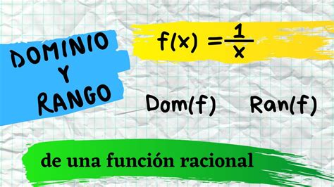 Dominio y Rango de una función racional f x 1 x Explicación y