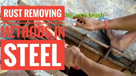 Easy Ways To Remove Rust From Steel Bars Rust Remover Rebar Rusted