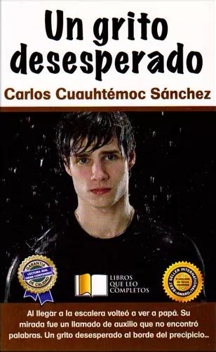 Un grito desesperado Edición de Bolsillo de Carlos Cuauhtémoc