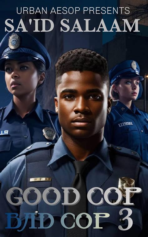 Good Cop Bad Cop 3 Kindle Edition By Salaam Said Literature And Fiction Kindle Ebooks