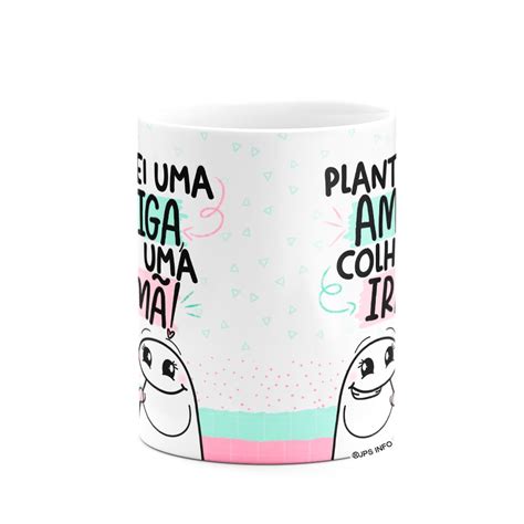 Caneca Flork Amigas Plantei uma amiga colhi uma irmã Fun Geek Store