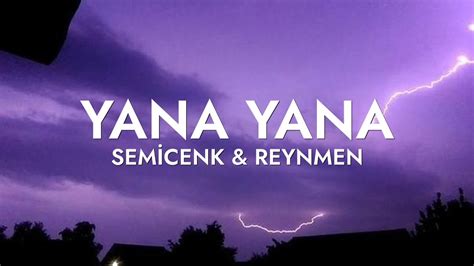 Semicenk Reynmen Yana Yana Lyrics S Zleri Youtube