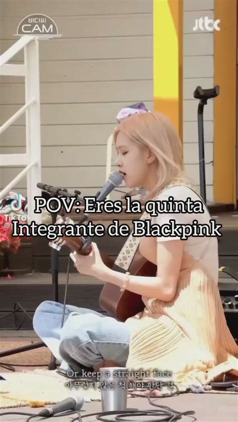 POV Eres La Quinta Integrante De Blackpink Imagina Con Blackpink