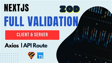 Full Validation In Next Js 14 Client Server Side Zod TypeScript