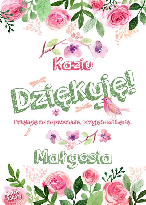 Kaziu Dzi Kuje Dzi Kuj Za Zaproszenie Przyj Am I B D Ma Gosia