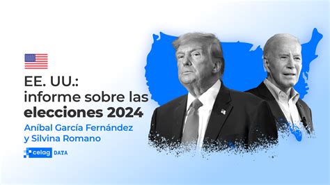 EE UU Informe Sobre Las Elecciones 2024 CELAG