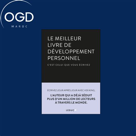 LE MEILLEUR LIVRE DE DEVELOPPEMENT PERSONNEL C EST CELUI QUE VOUS