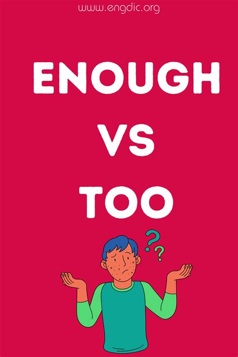 Enough Vs Too What S The Difference EngDic