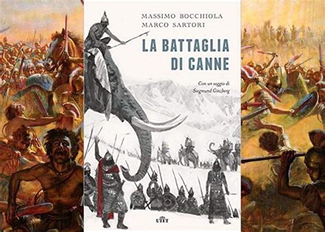La Battaglia Di Canne Massimo Bocchiola E Marco Sartori Storie Di