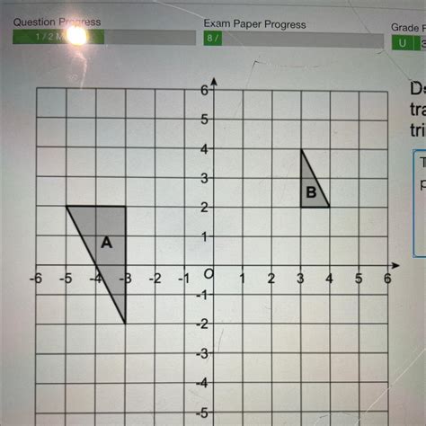 describe fully the single transformation that maps triangle a onto triangle b total marks 2 pls